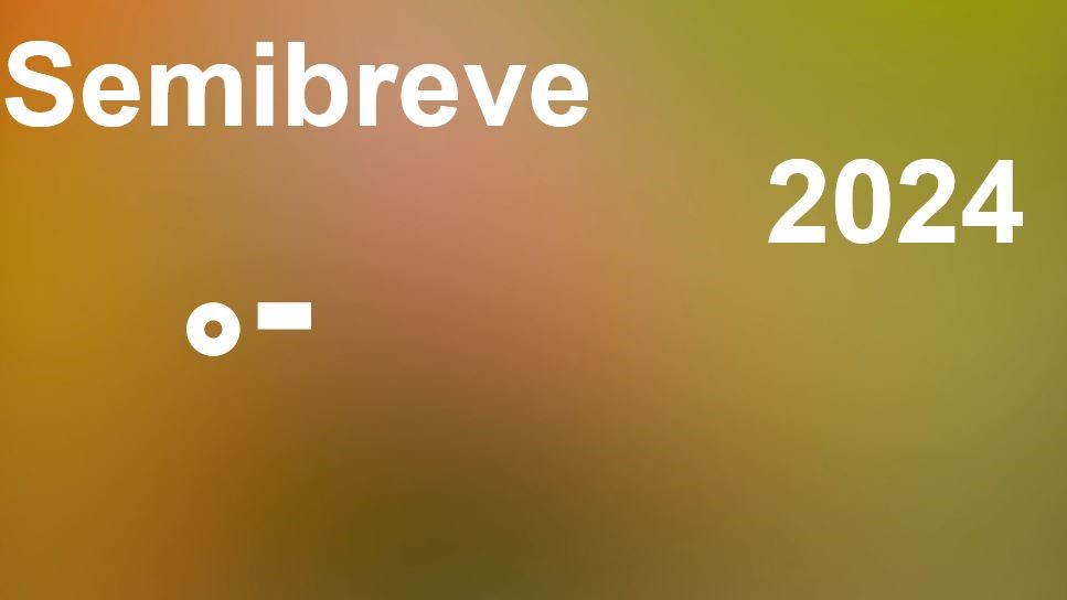Semibreve 2024